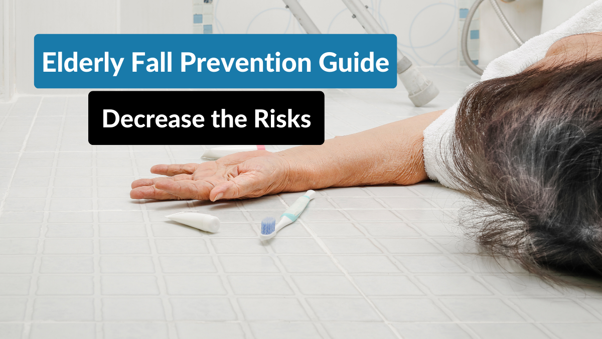 Elderly Fall Prevention Guide: Decrease the Risks | CPR Guardian.
