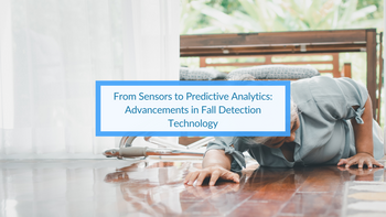 The Advancements in Fall Detection Technology | CPR Guardian Blog.
