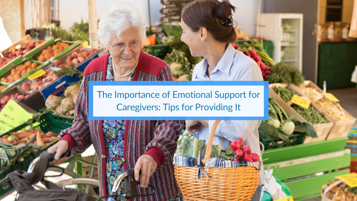Importance of Emotional Support for Caregivers & Tips for Providing It.